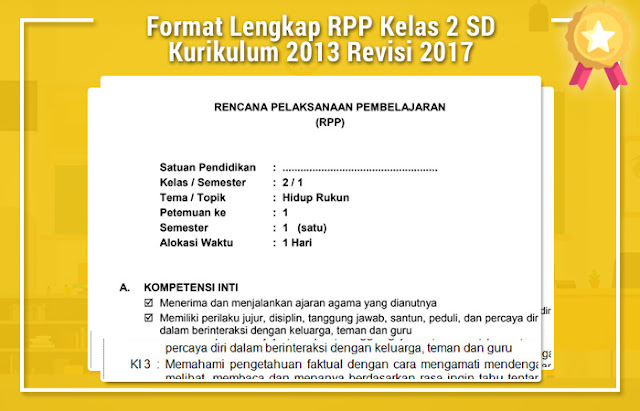 Format Lengkap RPP Kelas 2 SD Kurikulum 2013 Revisi 2017 | RPP K13