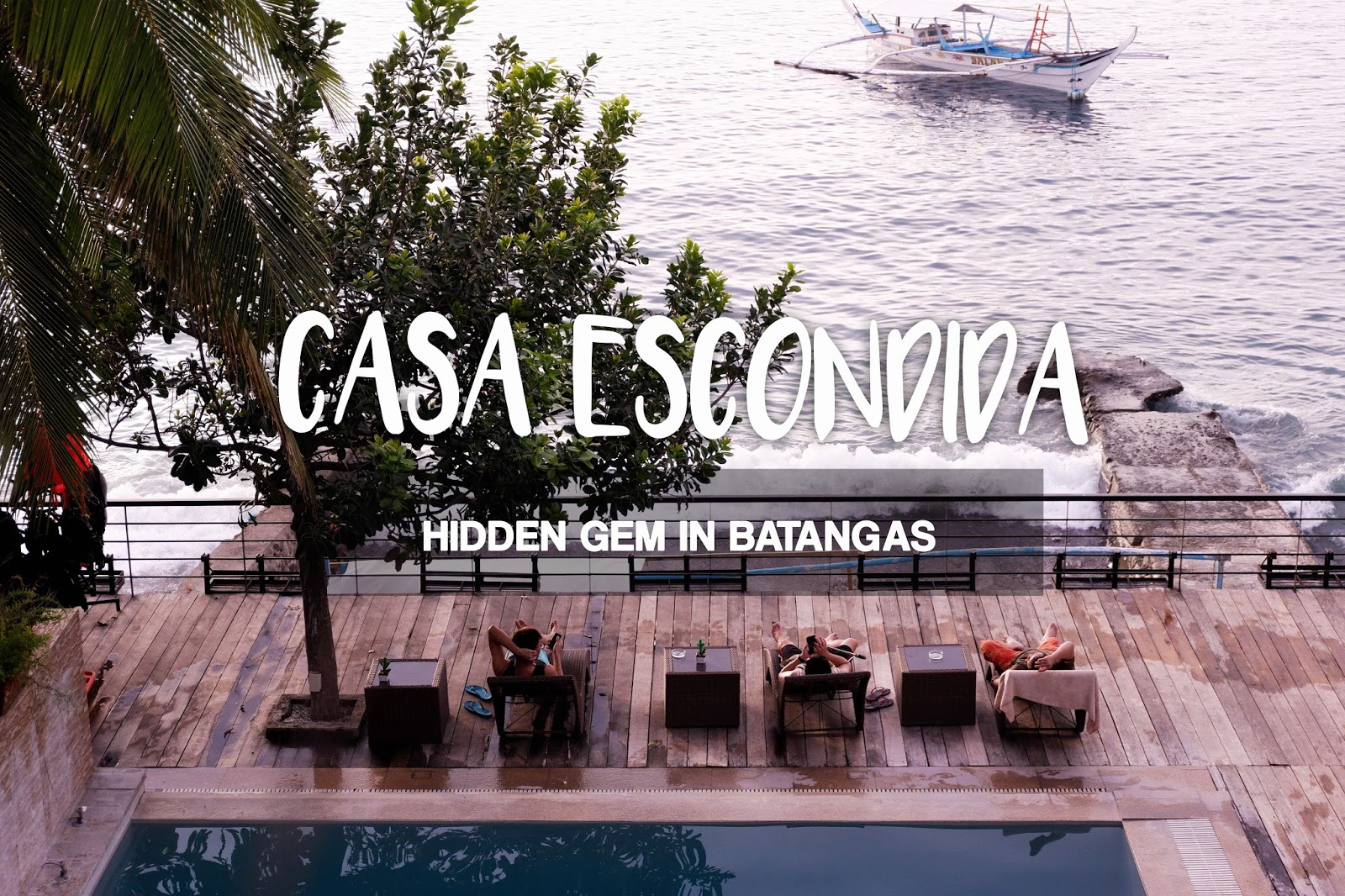 Philippines | Casa Escondida - GYPSEA : A Travel Blog by Crystal Bariso