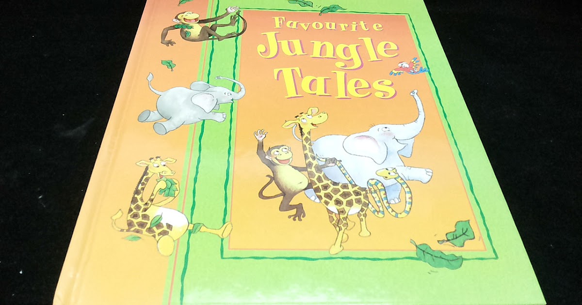 Kid Books Blog: 391.Favourite Jungle Tales