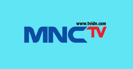 Nonton TV Online MNCTV Live Streaming Indonesia