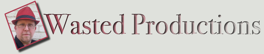 Wasted Productions: Choices