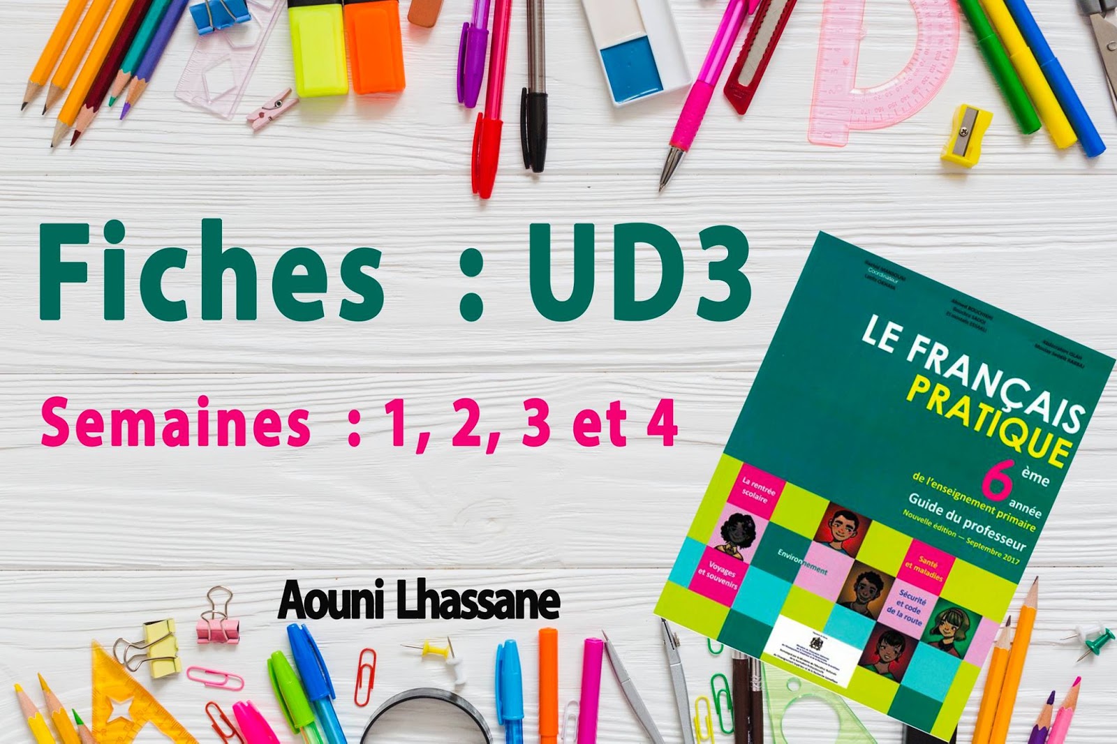 Fiches Français pratique 6aep UD 1,2,3 semestre1 en word et pdf - تعليم ...