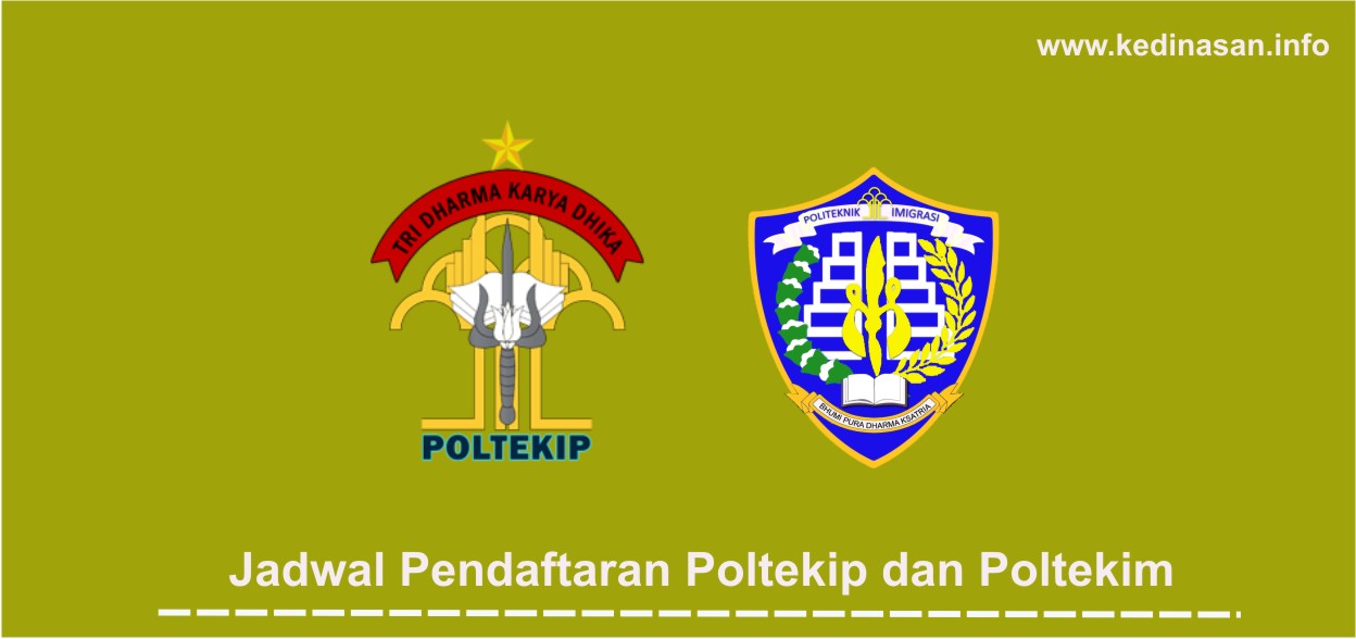 Persiapan: Jadwal Pendaftaran Poltekip dan Poltekim TA 2022/2023 ...