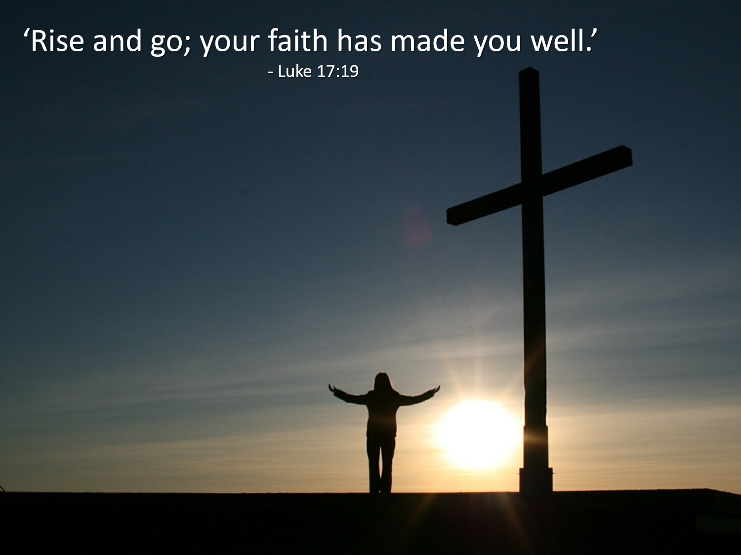 HOW IN THE WORLD!!: Your faith has made you well (Luke 17:11-19)