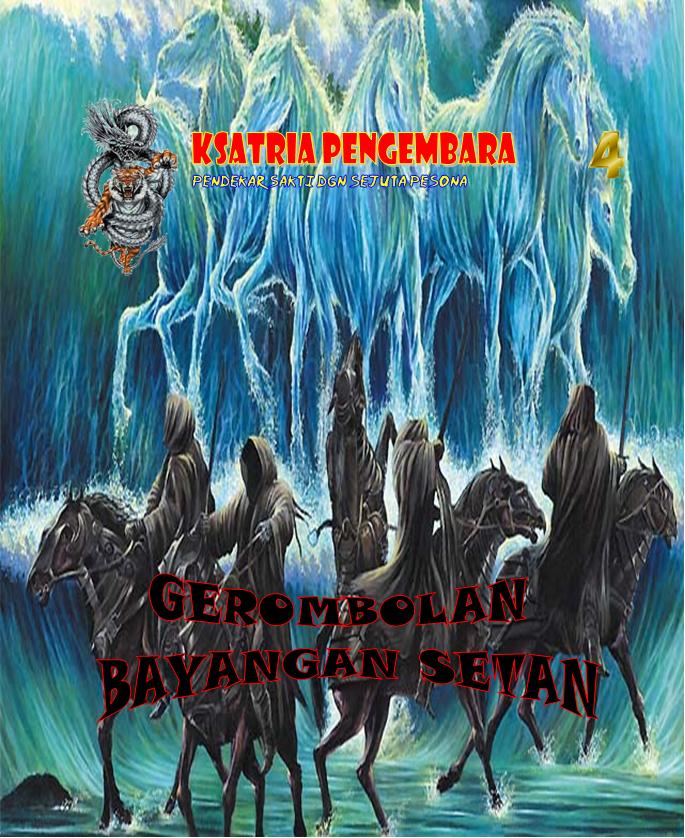 GERBANG NAGA HARIMAU: Gerombolan Bayangan Setan (Chapter 4)