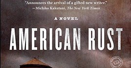 Quick Book Reviews: “American Rust” by Philipp Meyer – The Remnants of ...