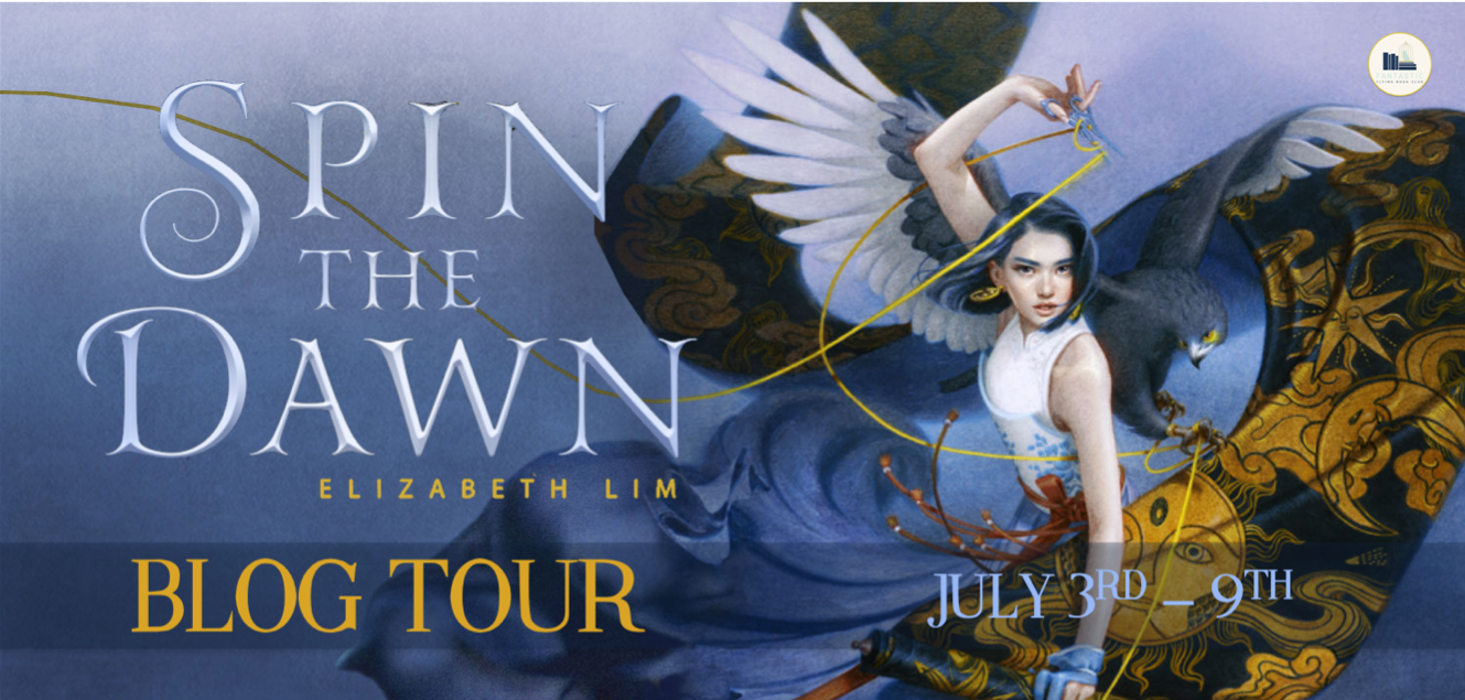 Tour Schedule: Spin the Dawn (The Blood of Stars #1) by Elizabeth Lim ...