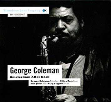 jazz viking: George Coleman: Amsterdam After Dark (Timeless, 1978).
