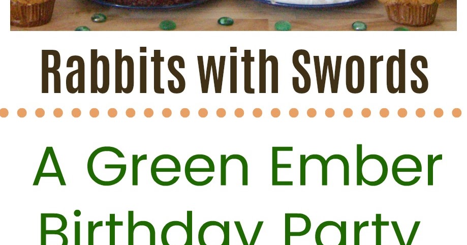 How to Throw a Surprisingly Simple Green Ember Themed Party - Life with ...