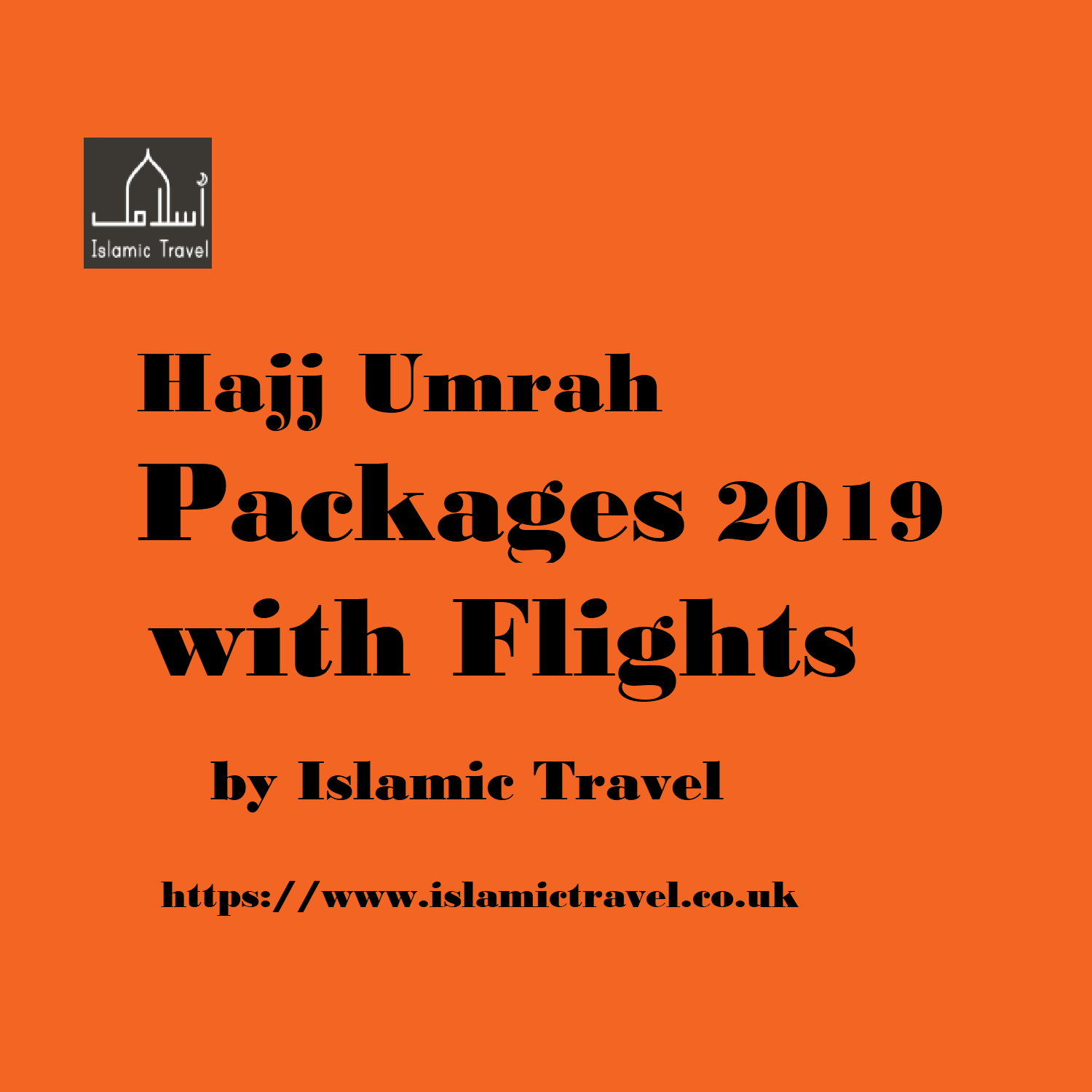 Umrah Travel: Hajj Umrah Packages 2019 with Flights by Islamic Travel
