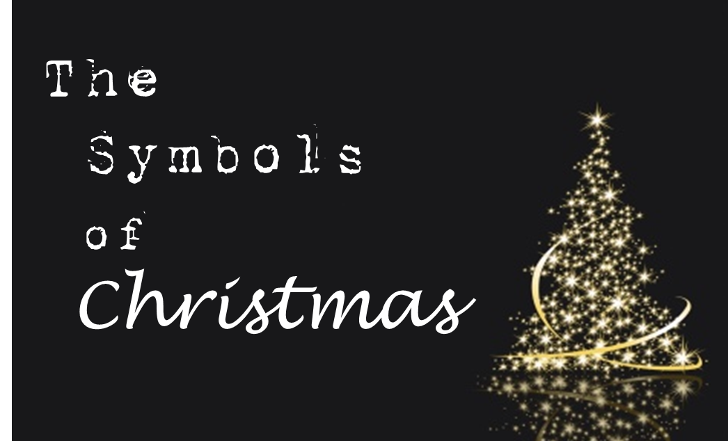 According to Breanna Sue: The Symbols of Christmas