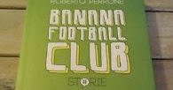 biblioBLOG...koinè: Banana Football Club