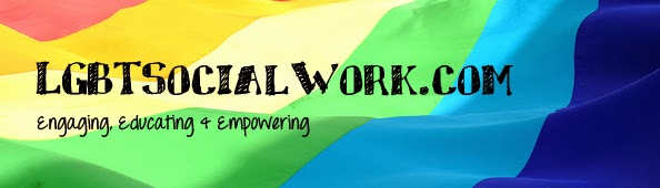 LGBT Social Work: Effectively Serving Our LGBTQ Clients