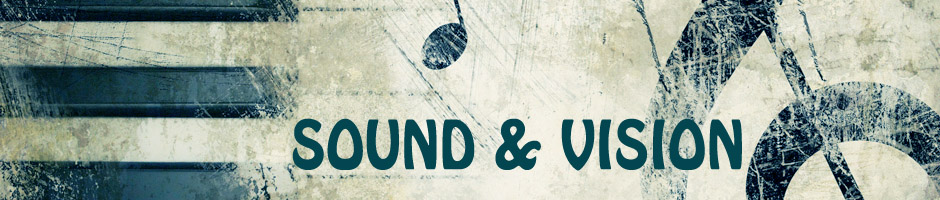 SOUND AND VISION