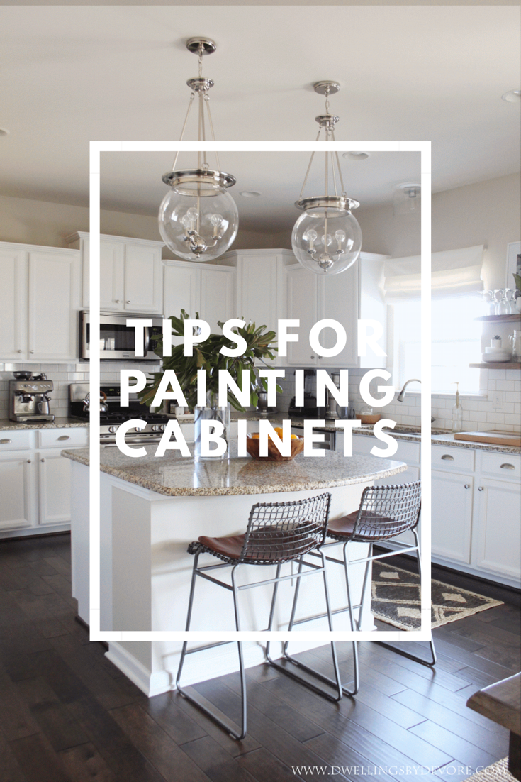 Dwellings By DeVore: Tips for Painting Cabinets