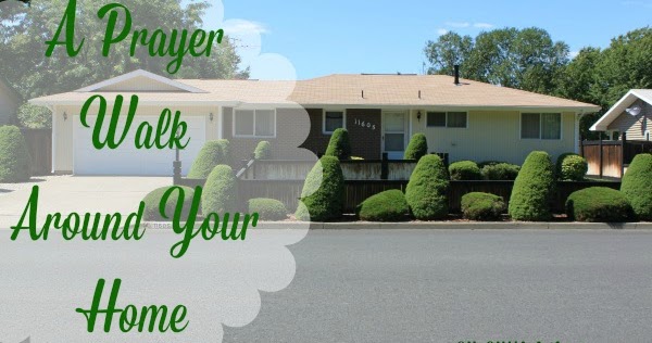 Woman to Woman: A Prayer Walk Around Your Home