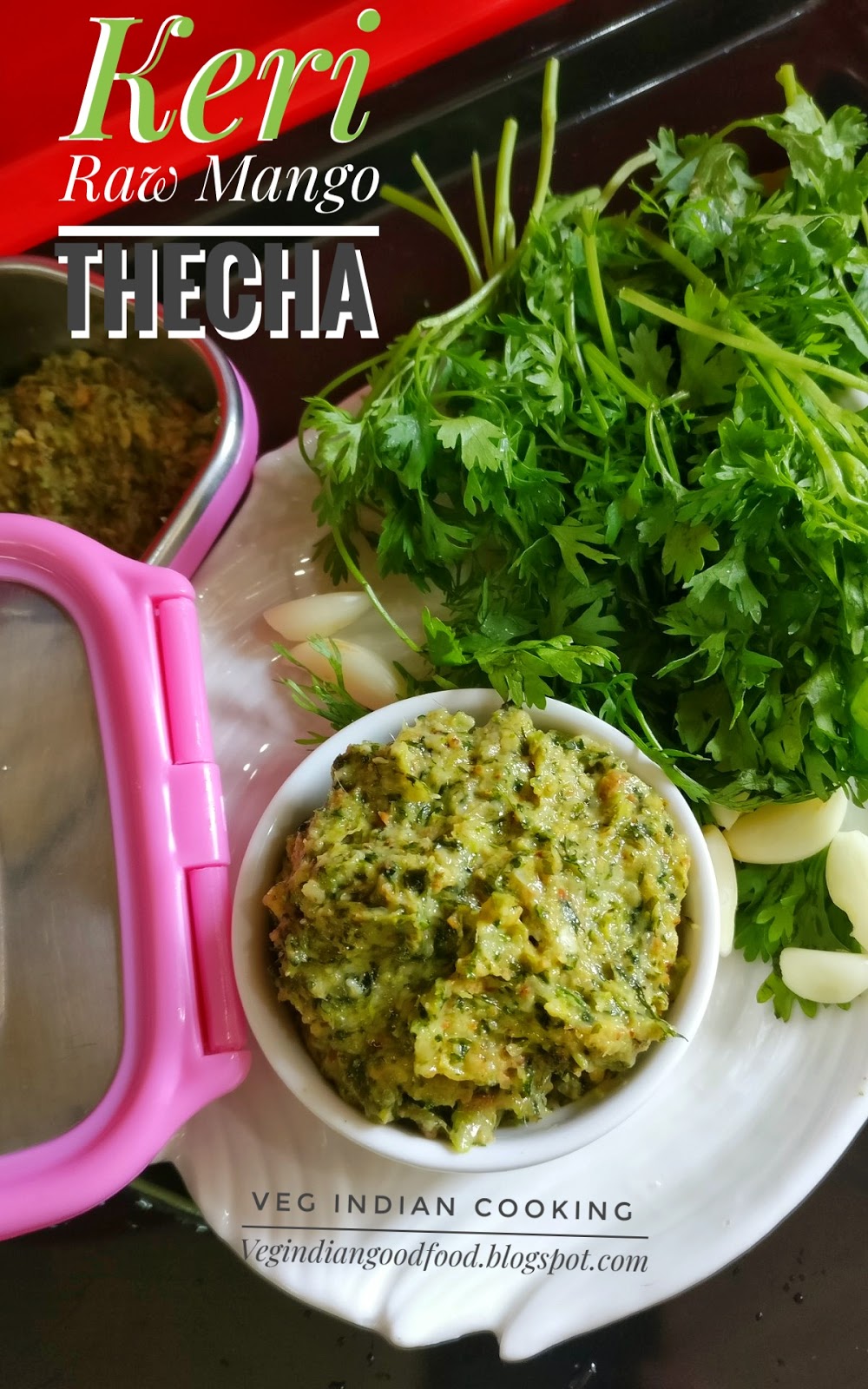Veg Indian Cooking: Keri Thecha - Spicy Raw Mango Chutney