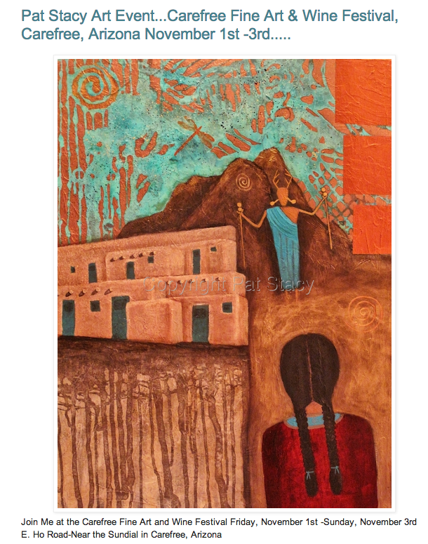 PAT STACY ART: Join Me This Weekend at the Carefree Fine Art And Wine ...