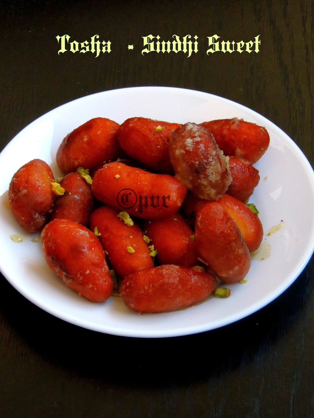 Priya's Versatile Recipes: Tosha - A Sindhi Sweet