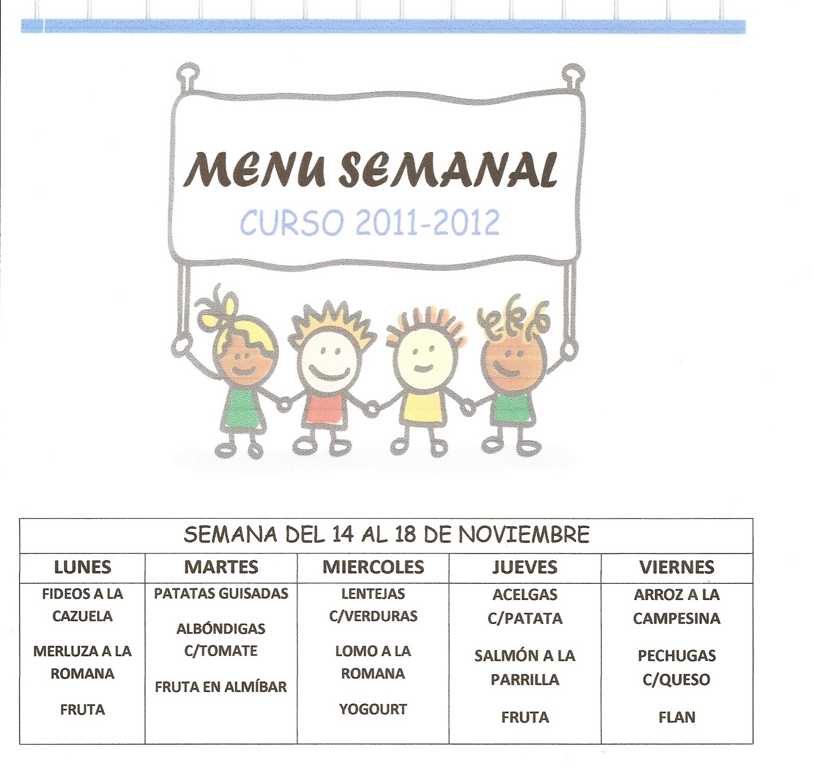 BLOG * SANTA ANA * SABI: MENÚ ESCOLAR : SEMANA DEL 14 AL 18 DE NOVIEMBRE