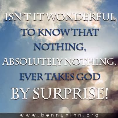Nothing ever takes God by surprise. - Quotes