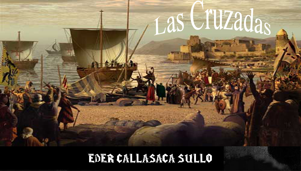 Las cruzadas: Las Cruzadas
