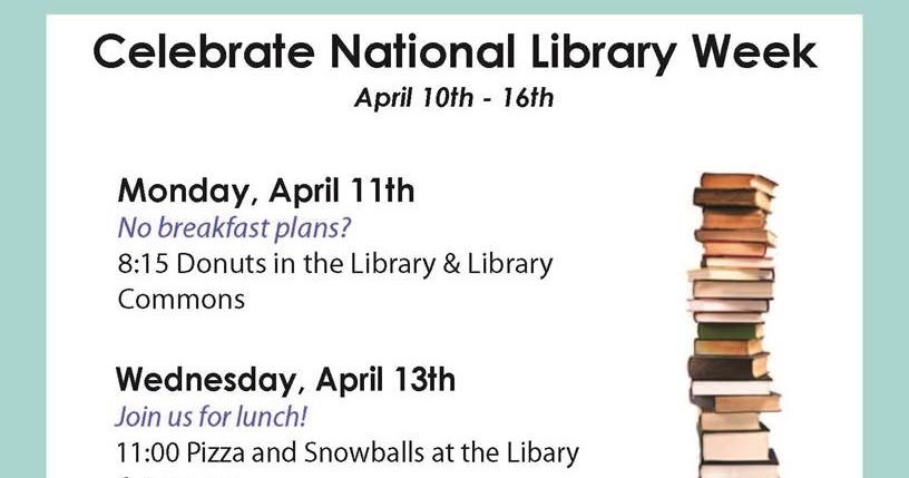 College Library News: Celebrate National Library Week!!