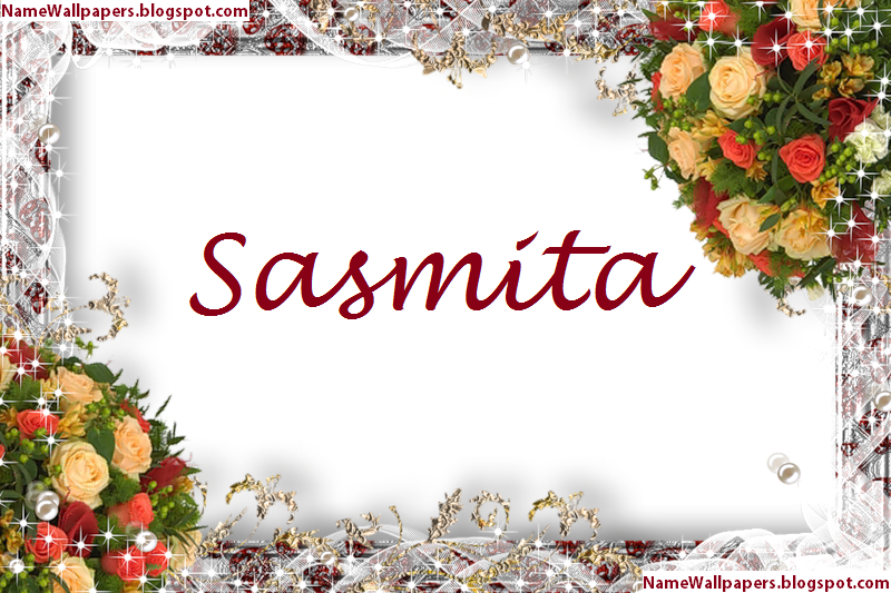 Sasmita Name Wallpapers Sasmita ~ Name Wallpaper Urdu Name Meaning Name ...