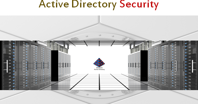 Active Directory Security Blog: Best Practices for Securing Active ...