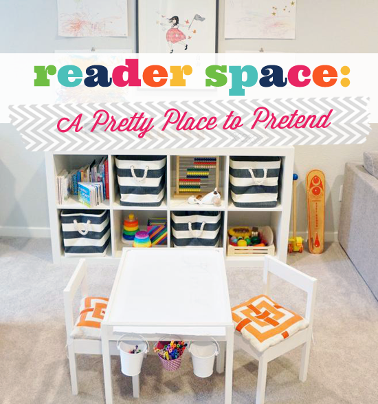 IHeart Organizing: Reader Space: A Pretty Place to Pretend