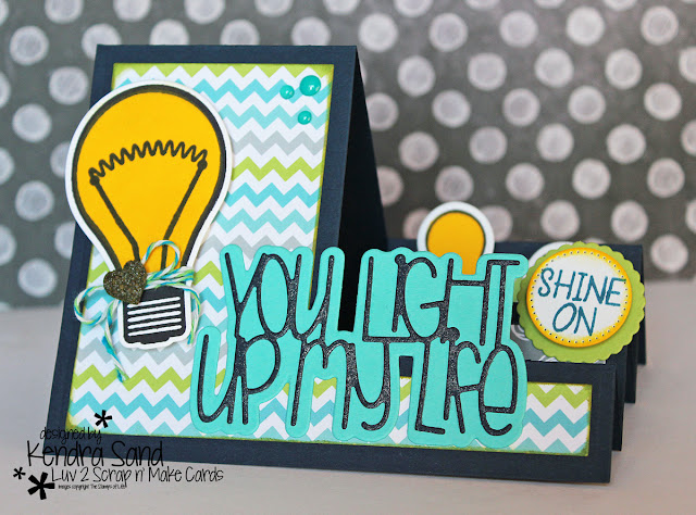 Luv 2 Scrap n' Make Cards: You Light Up My Life