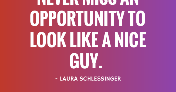21 Nice Guy Quotes - QUOTEISH