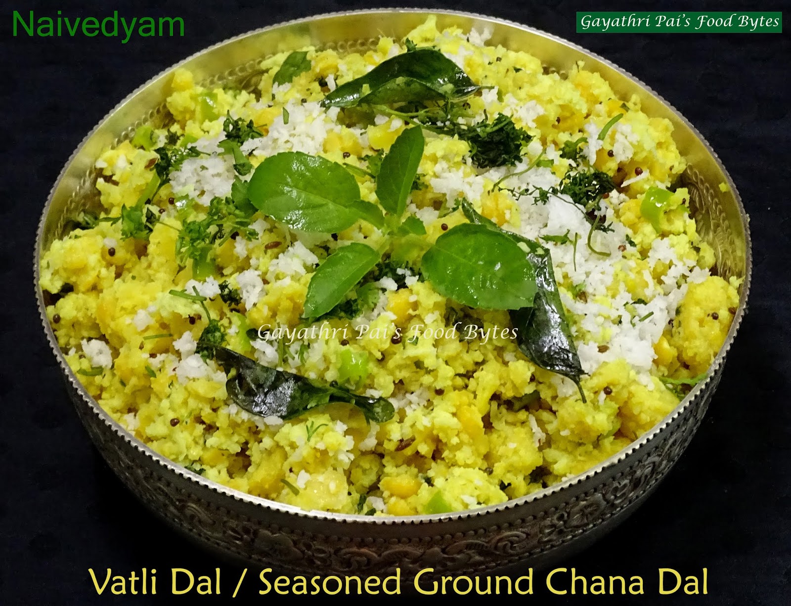 Gayathri Pai's Food Bytes: Vatli Dal / Seasoned Ground Chana Dal.