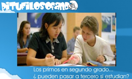 Pitufilosofando: los primos en segundo grado pasan a tercero
