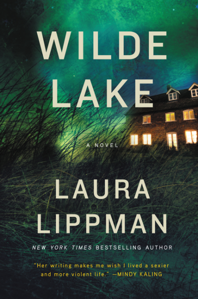 MY BOOK, THE MOVIE: Laura Lippman's "Wilde Lake"