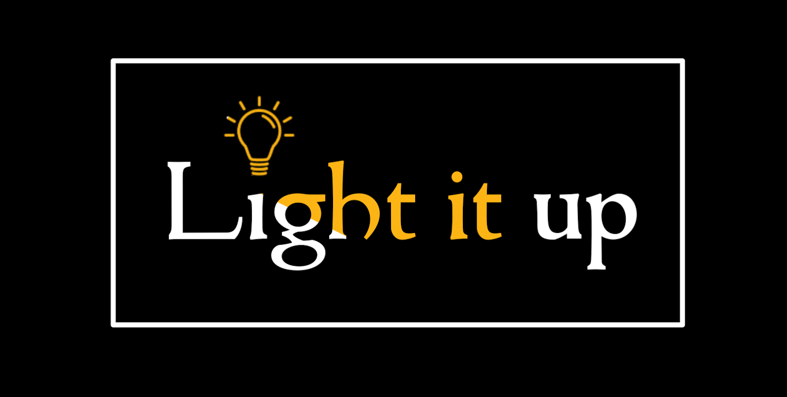Light_It_Up