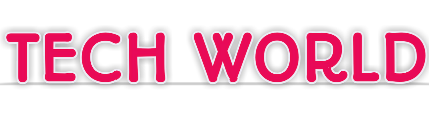 TECH WORLD