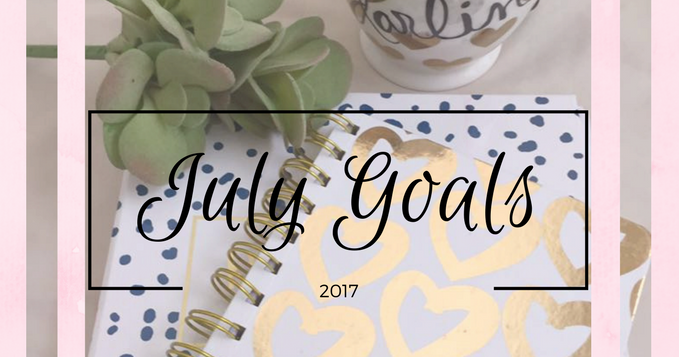 July Goals - Peaches and Willow