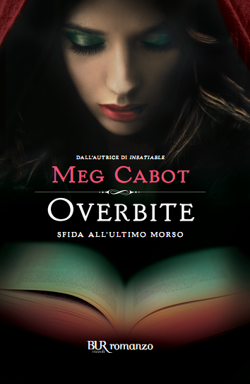 The Book-Lover: Anteprima: "Overbite" di Meg Cabot