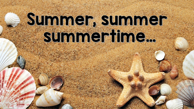 Summer, Summer, Summertime | TJ Homeschooling