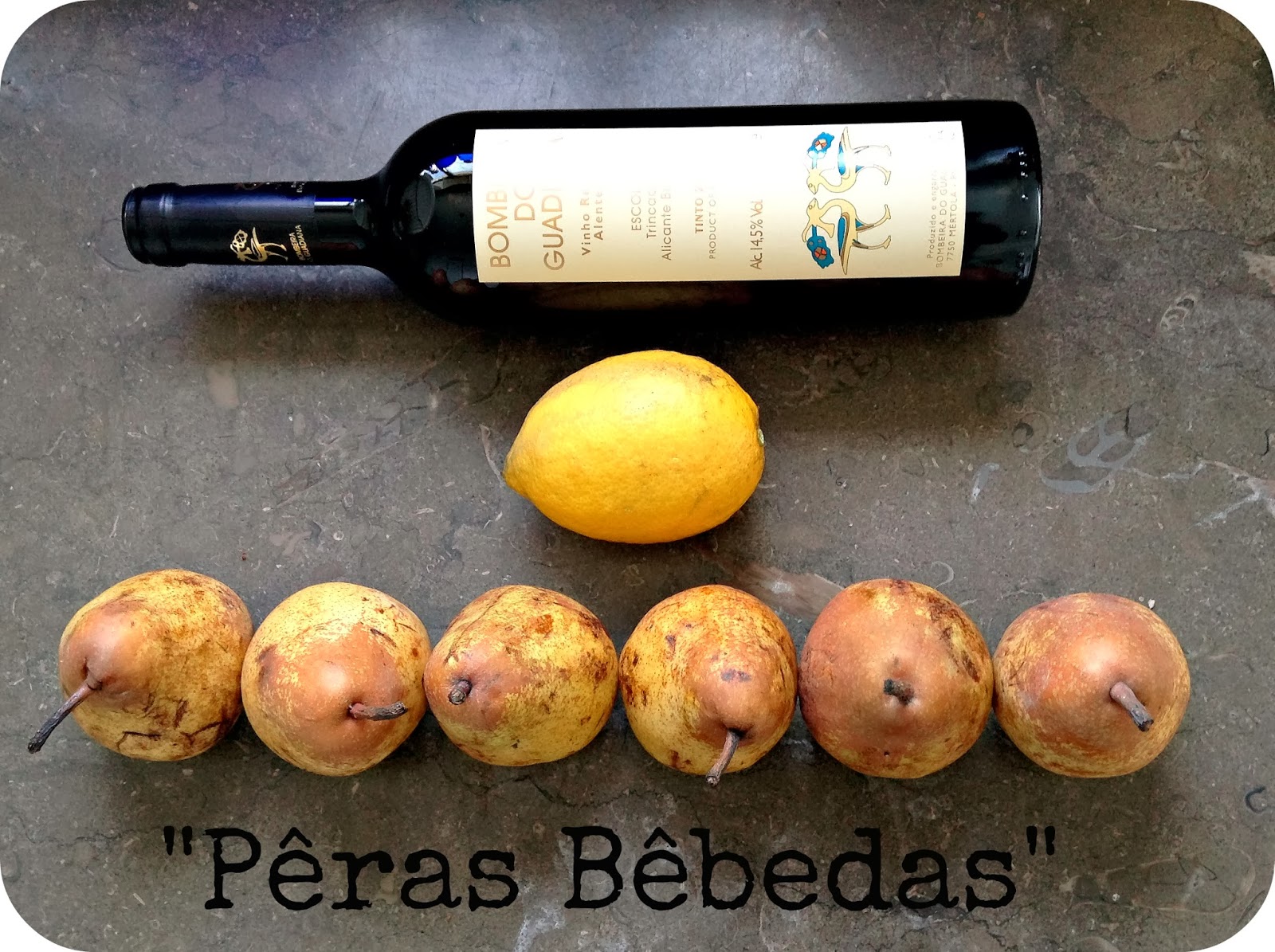 Coisas de Fazer: Pêras Bêbedas :: Drunk Pears