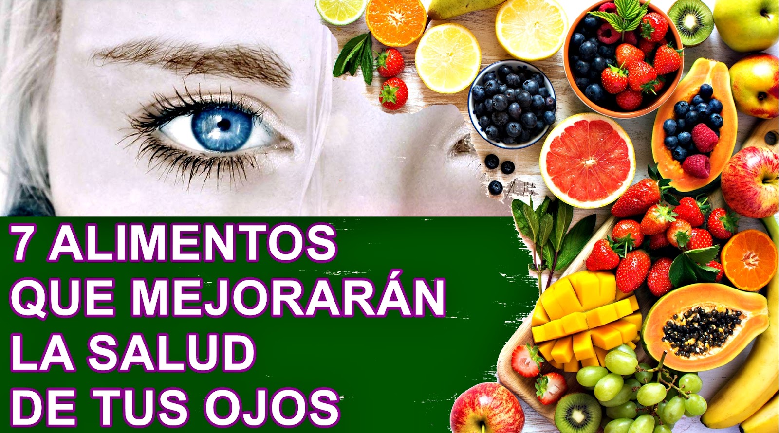 7 Alimentos Que Mejoran La Salud De Tus Ojos Para Ver Mejor Y Evitar
