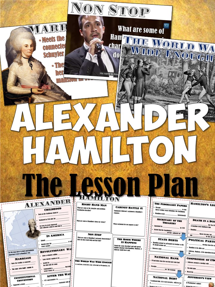 Students of History: Alexander Hamilton: Lesson Plan for the Musical