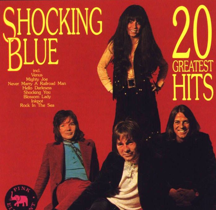 Reino de Mondongo: Shocking Blue - 20 Greatest Hits