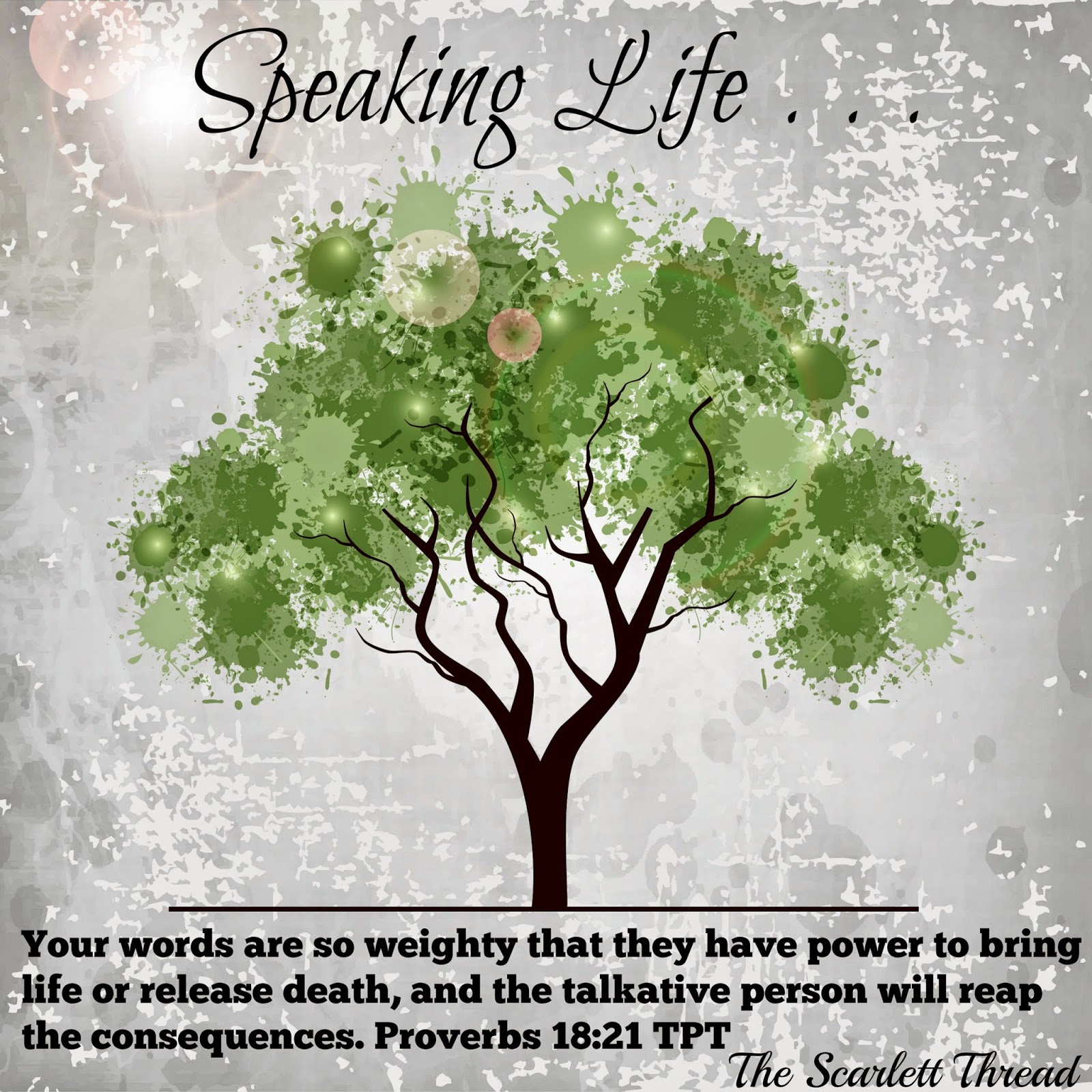 The Scarlett Thread: Speaking Life