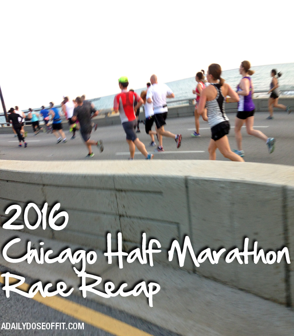 A Daily Dose of Fit: 2016 Chicago Half Marathon Race Recap