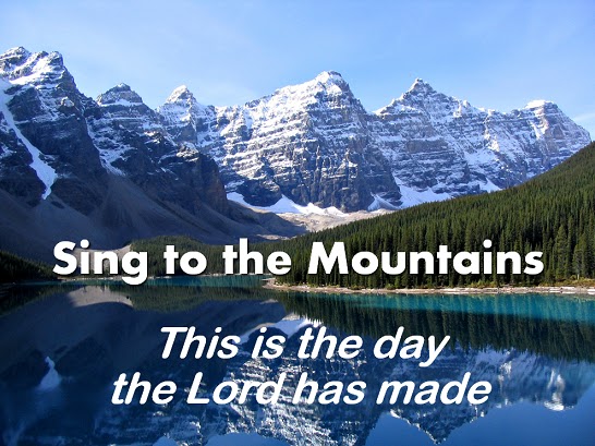 Sing to the Mountains | GodSongs.net