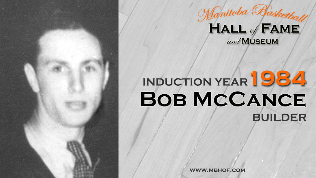 Robert James McCance - Manitoba Basketball Hall of Fame and Museum