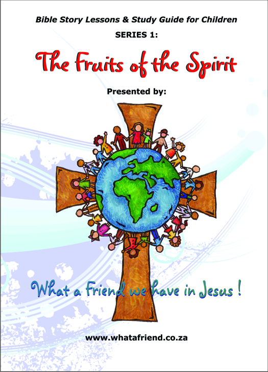 What a Friend we have in Jesus: Children Bible Study Books