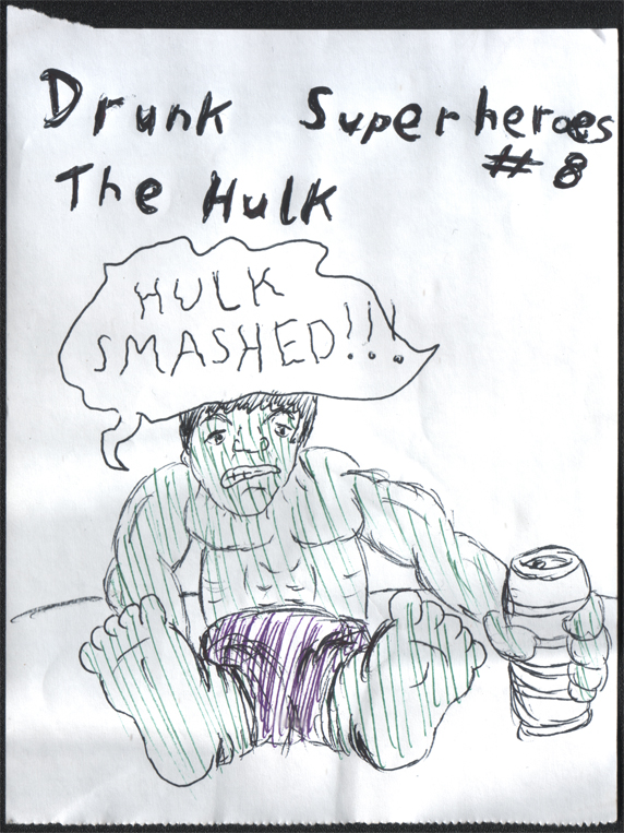 Working Doodles: Drunk Superheroes: The Hulk
